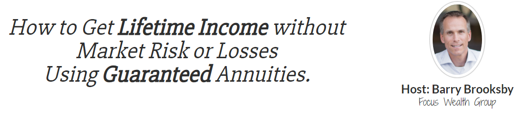How to Get Lifetime Income without Market Risk or Losses Using ...